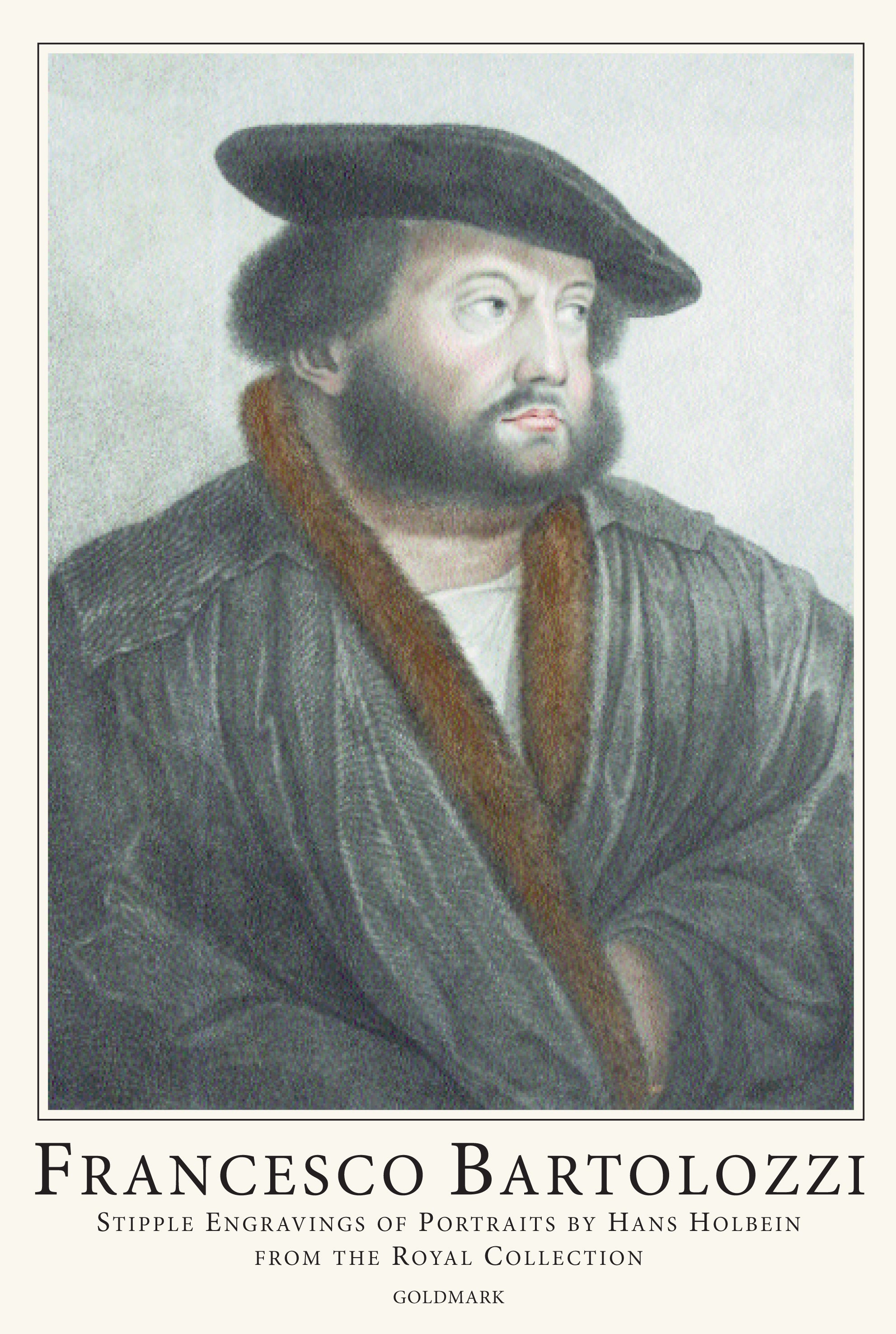 Francesco Bartolozzi - Stipple Engravings of Portraits by Hans Holbein ...