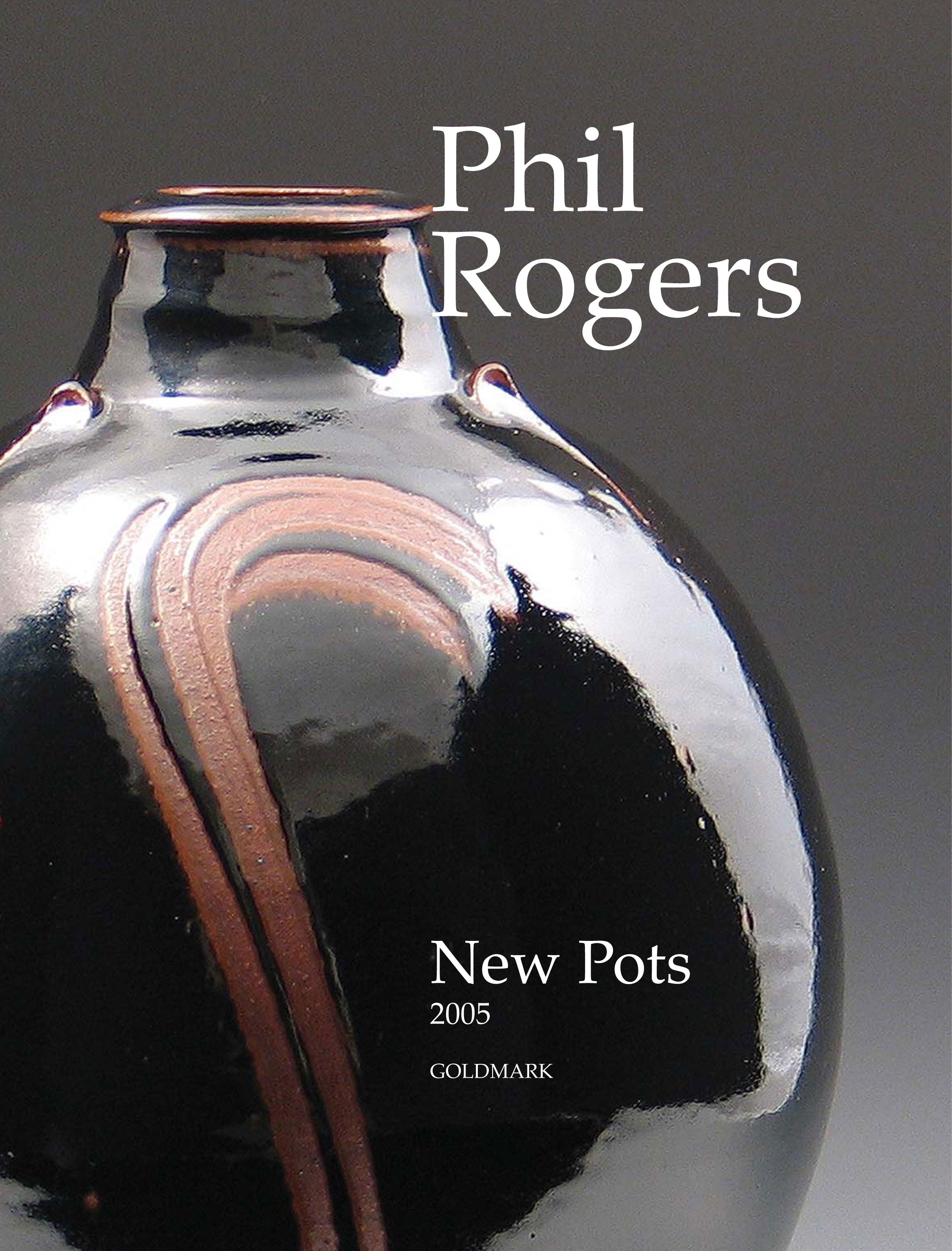 Phil Rogers - New Pots 2005 Special Edition Hardback Catalogue – Goldmark